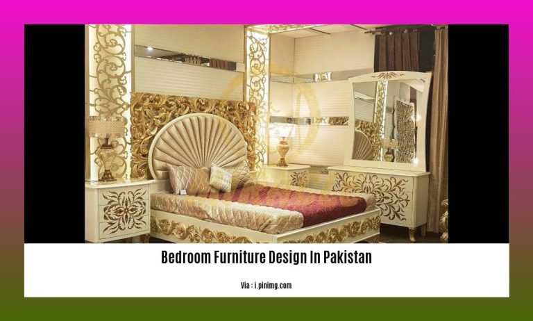 Discover the Intricate and Elegant Bedroom Furniture Design in Pakistan ...