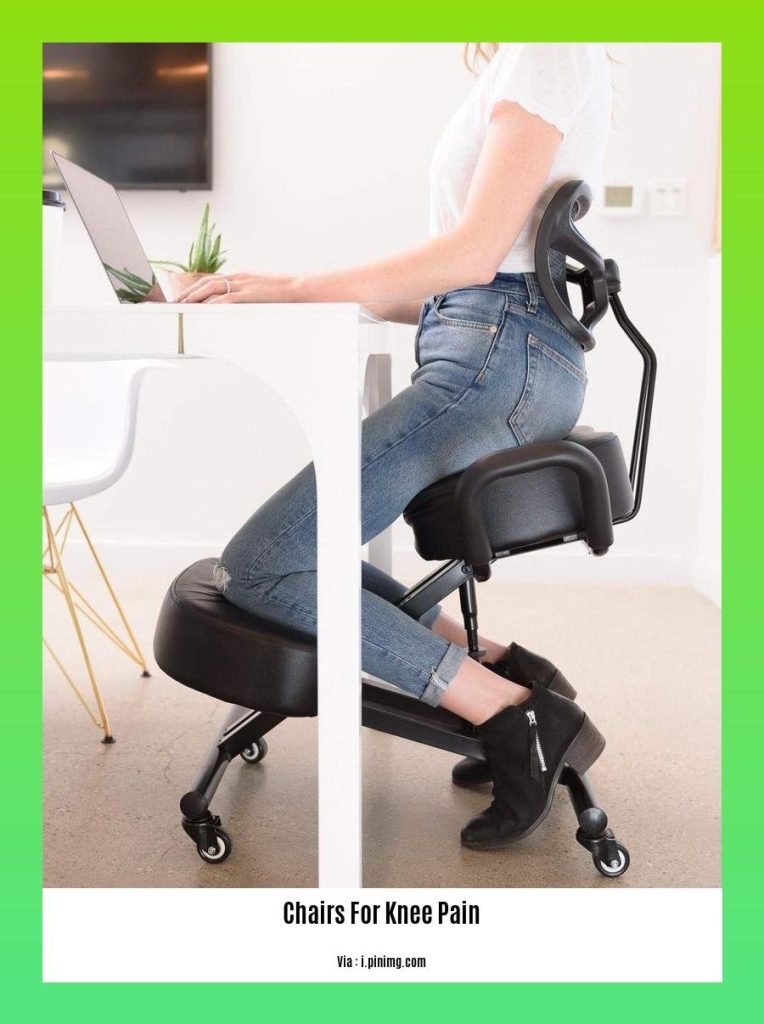 Chairs for Knee Pain: A Guide to Choosing the Right Chair for Comfort ...