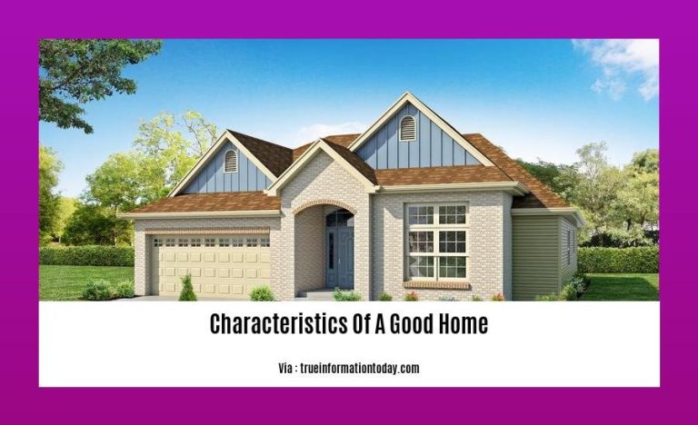 Characteristics of a Good Home: Creating Spaces that Enhance Life ...