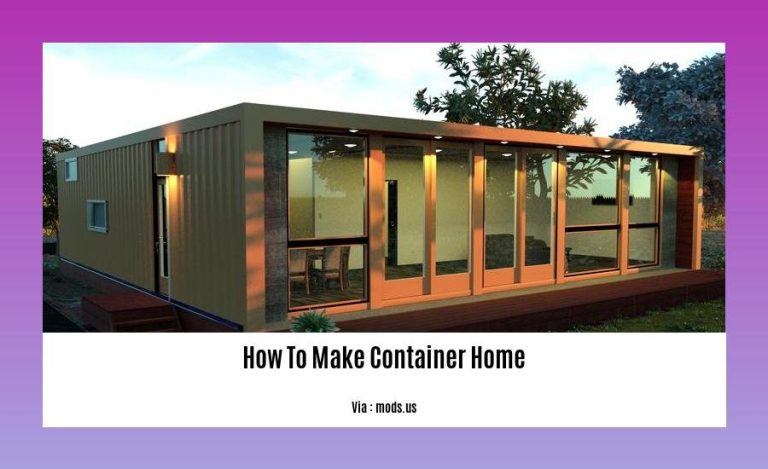 How to Make a Container Home: A Step-by-Step Guide for Sustainable ...