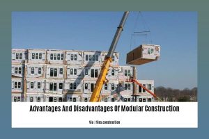 Advantages and Disadvantages of Modular Construction: A Comprehensive ...