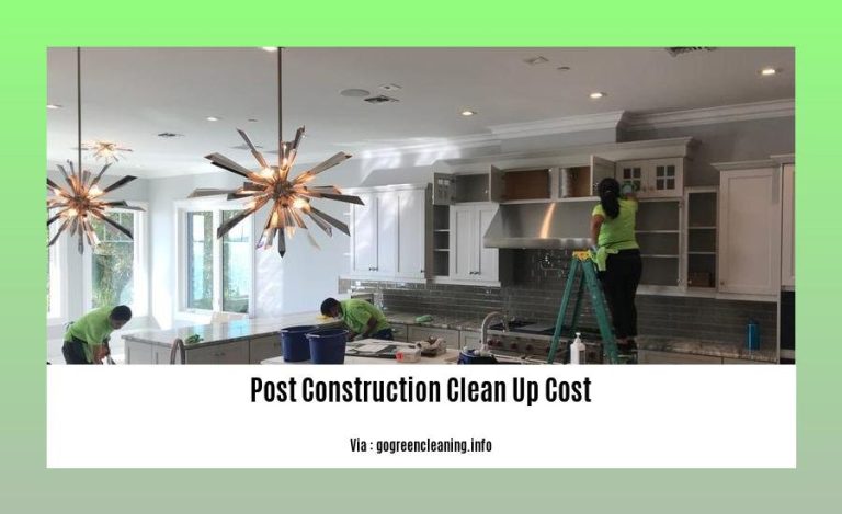 Post Construction Clean Up Cost: Essential Guide to Budgeting and ...