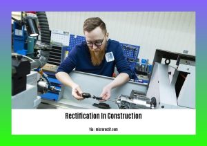 Rectification in Construction: A Guide to Resolving Construction Errors ...
