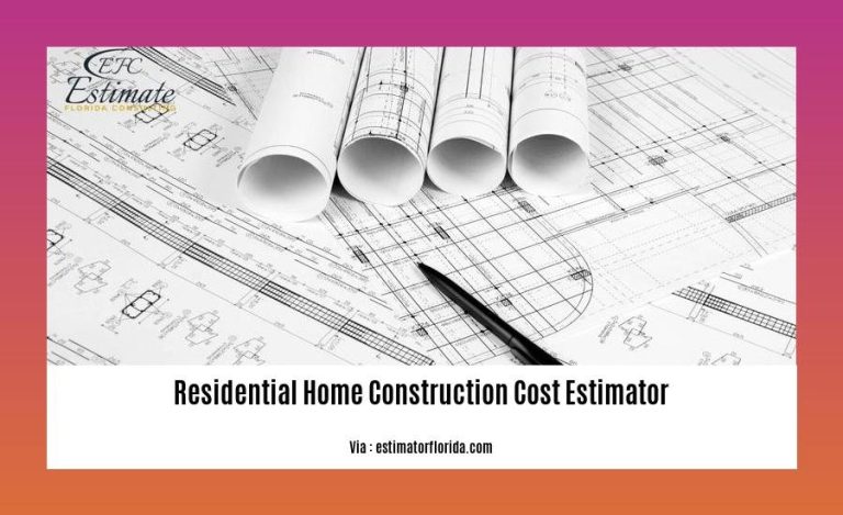 Residential Home Construction Cost Estimator: Ensuring Accurate and ...