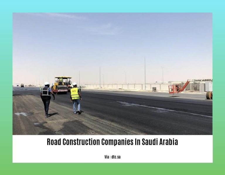 - Advancements in Road Construction Companies in Saudi Arabia: A Decade ...