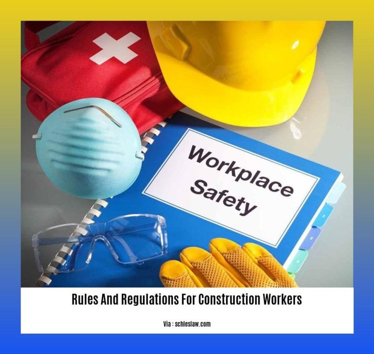 Rules and Regulations for Construction Workers: A Comprehensive Guide ...