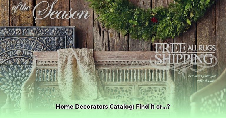 Where to Find the Home Decorators Collection Catalog (and What to Do If ...