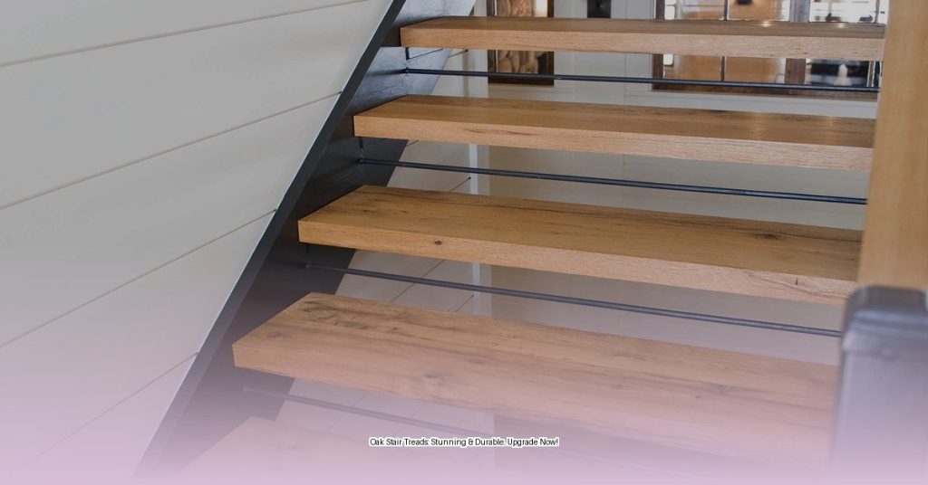 White Oak Stair Treads: A Complete Guide to Buying & Installation ...