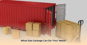 Garbage Container Sizes: Your Complete Guide to Choosing the Right Fit ...