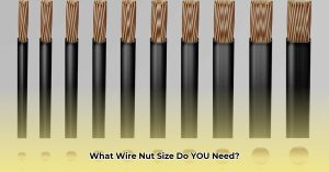 Wire Nut Size Chart & Guide: Choose the Right Connector - Wave Sold