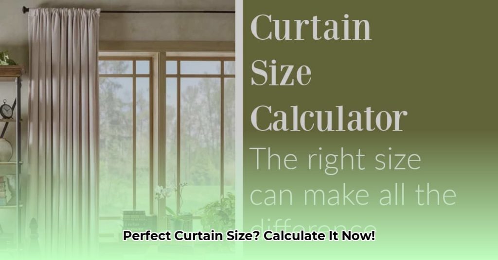 Curtain Size Calculator: Find the Perfect Fit for Your Windows - Wave Sold